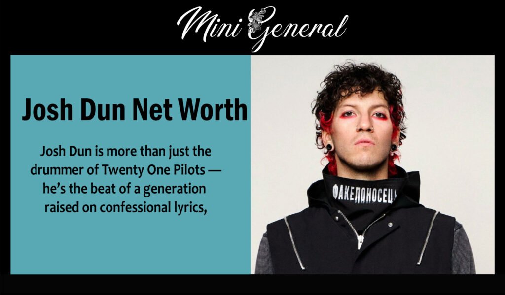 Josh Dun Net Worth: Height, Wife, Age, and the Beat That Built His ...