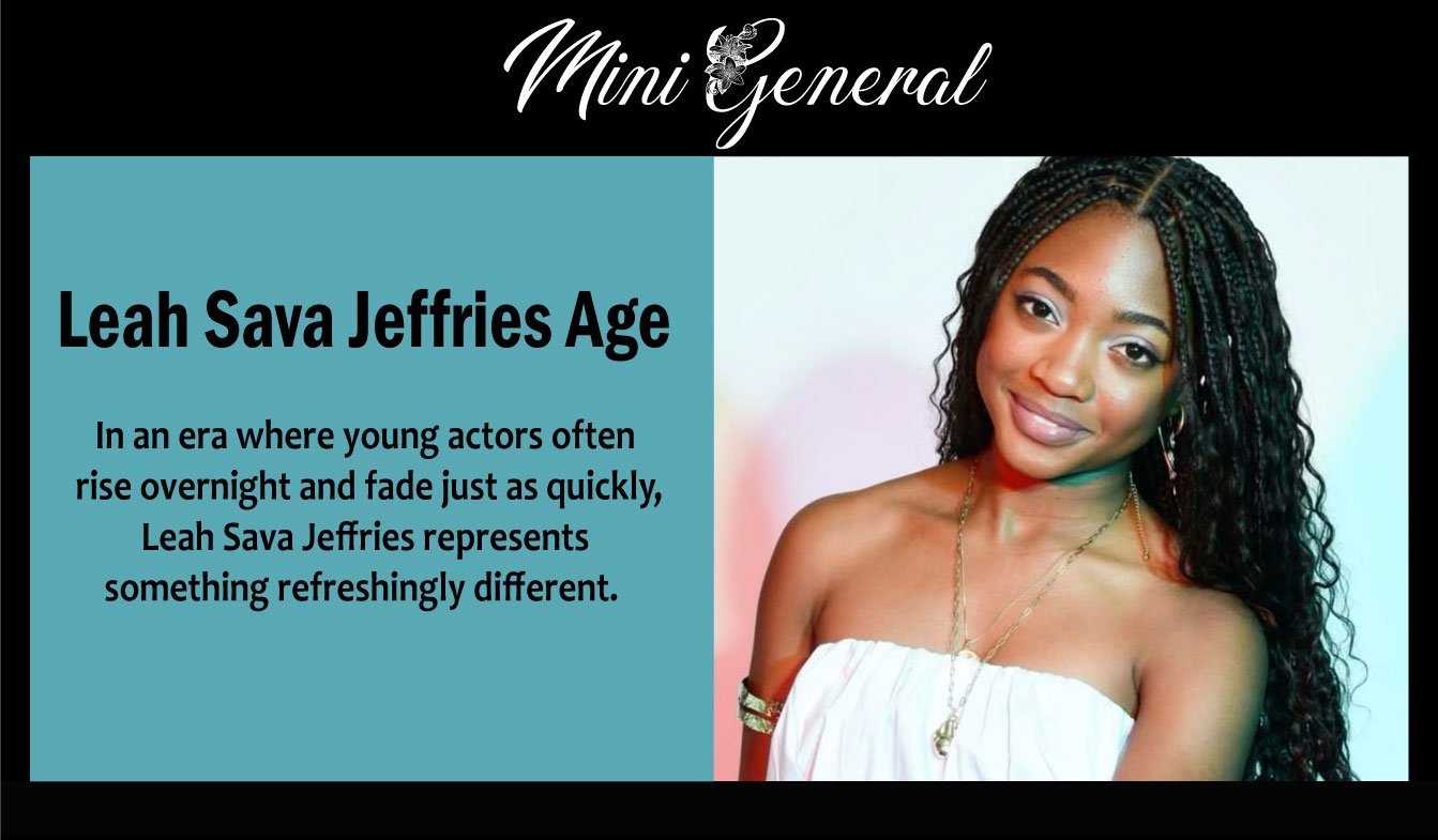 Leah Sava Jeffries Age, Height, Net Worth, and Personal Journey - Mini ...